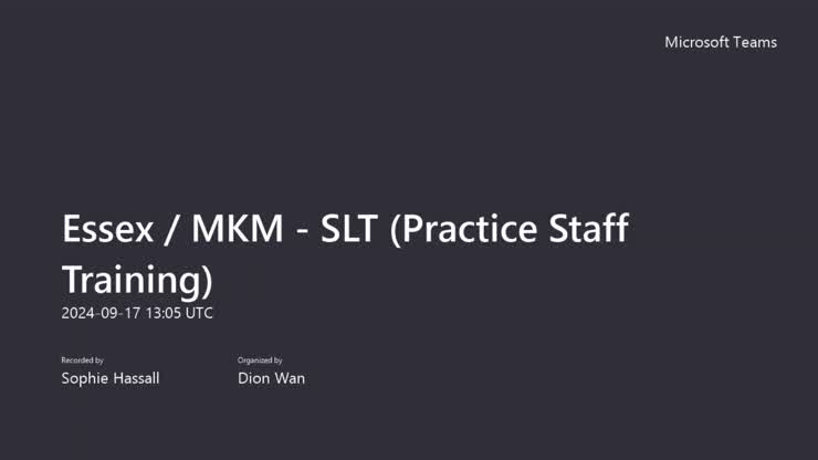Essex _ MKM - SLT (Practice Staff Training)-20240917_140534-Meeting ...